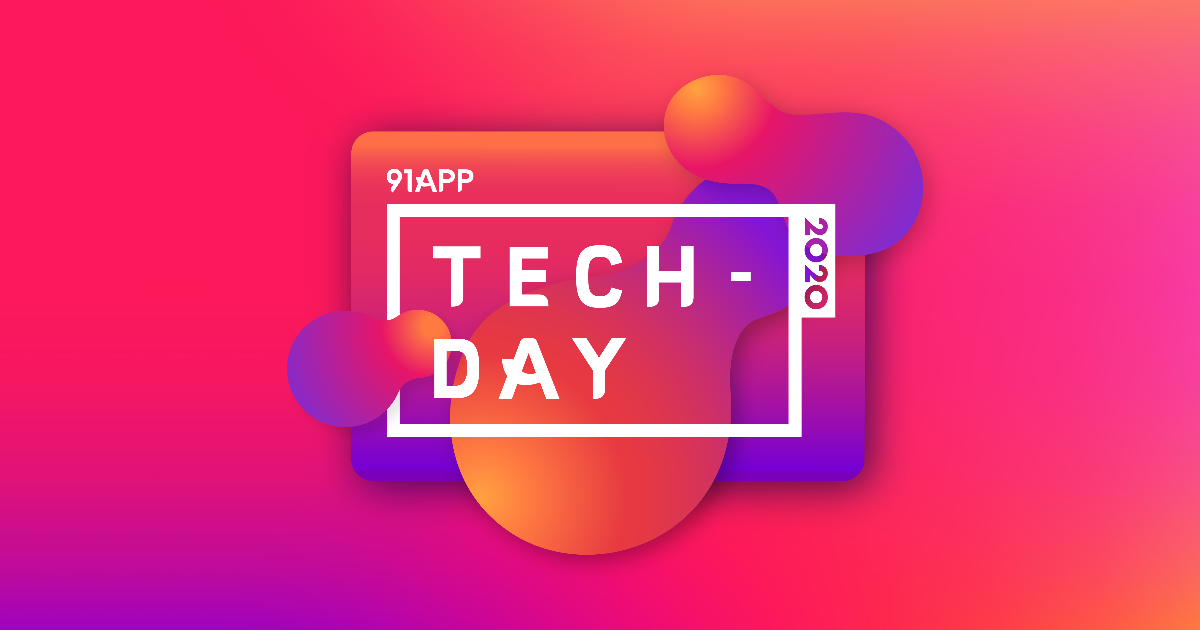91APP TechDay 2020