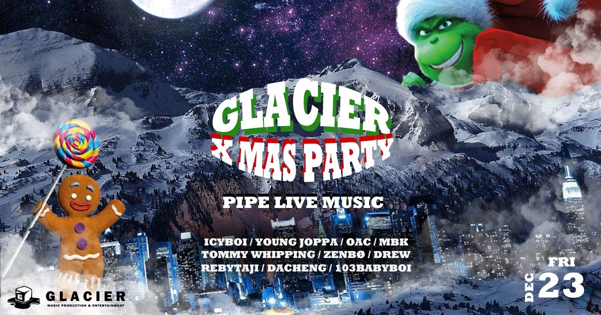 GLACIER X’MAS PARTY