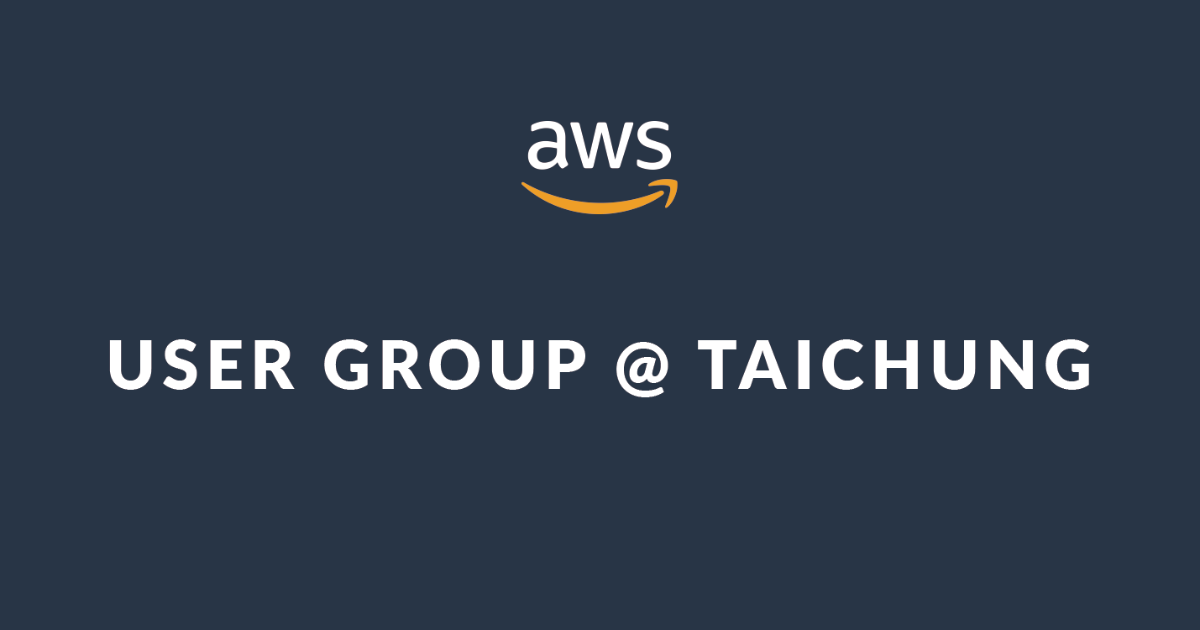 AWS User Group Taiwan 中部小小聚 #5 2023-06