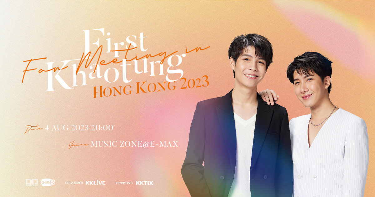 FirstKhaotung Fan Meeting in Hong Kong 2023