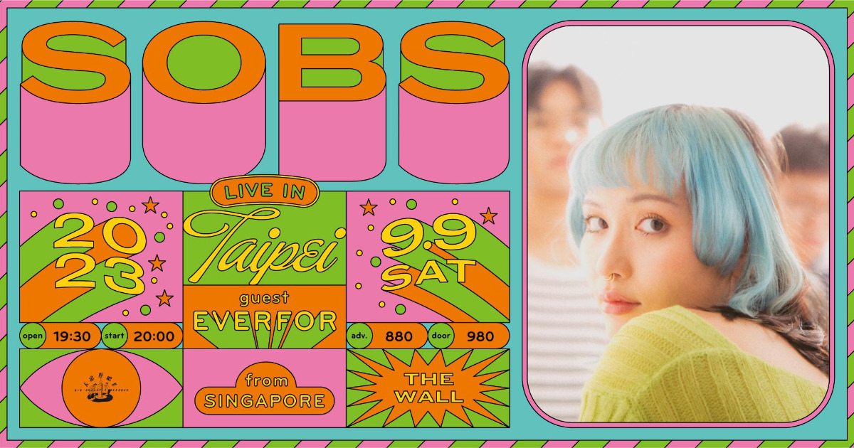 Sobs Live in Taipei w/everfor