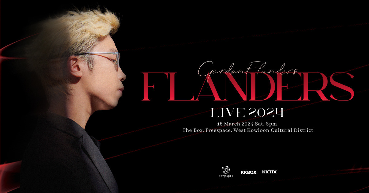 Gordon Flanders 【FLANDERS】 LIVE 2024