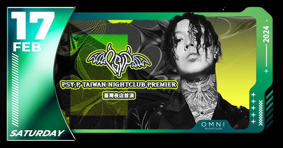 【OMNI】theLOOP presents : PSY.P 臺灣個人巡演預熱戰