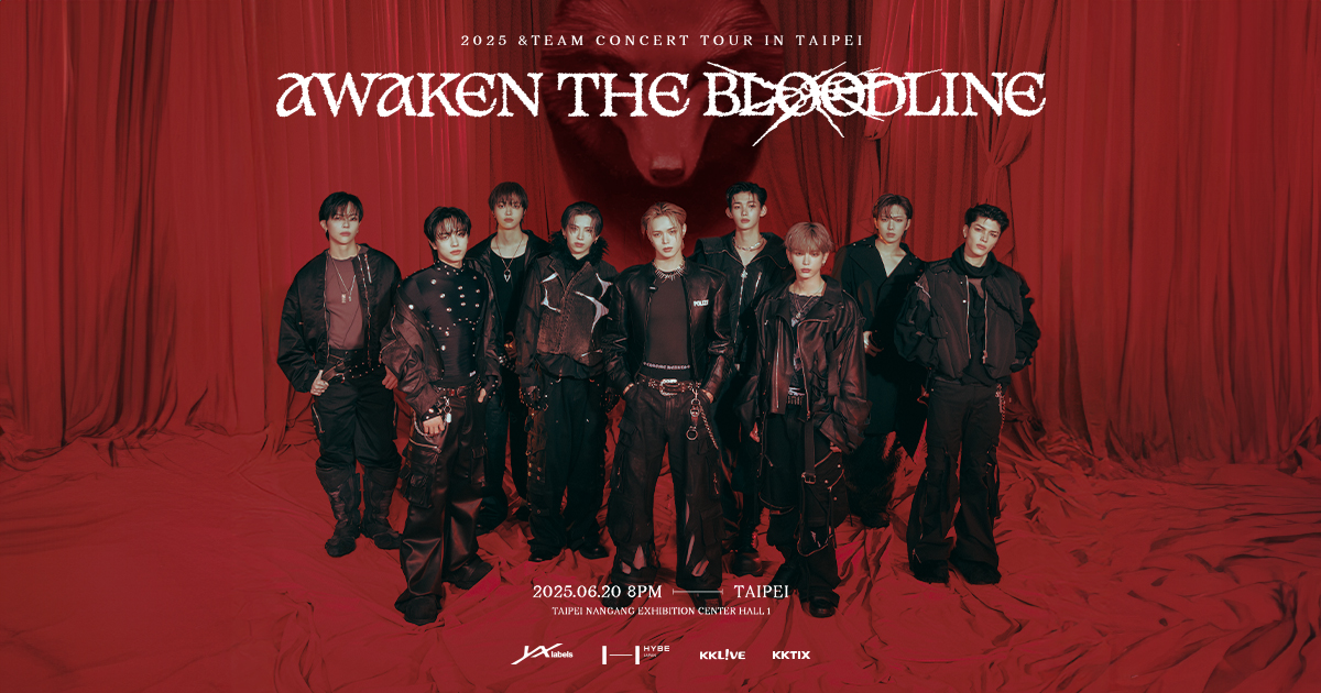 2025 &TEAM CONCERT TOUR ‘AWAKEN THE BLOODLINE’ in TAIPEI