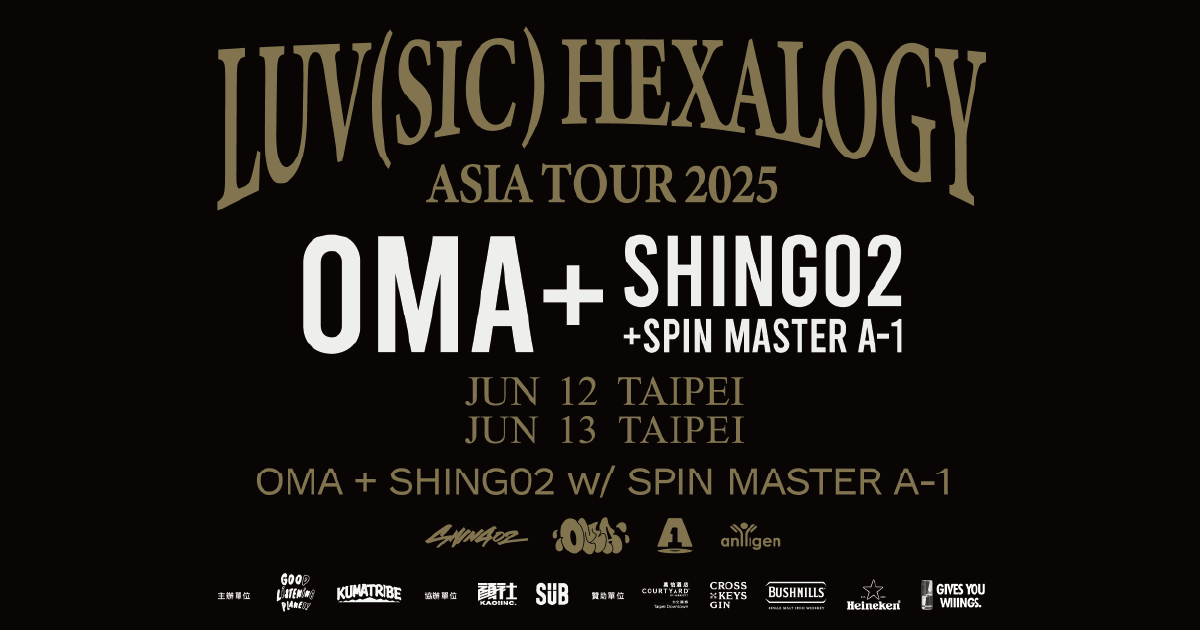 【6/13 場次】LUV(SIC) HEXALOGY 2025 Asia Tour: Taipei OMA + Shing02 w/ SPIN ...