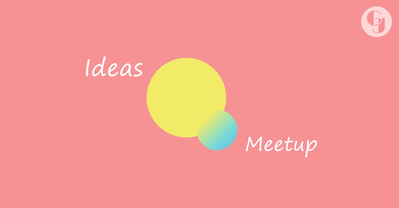 Ideas Meetup