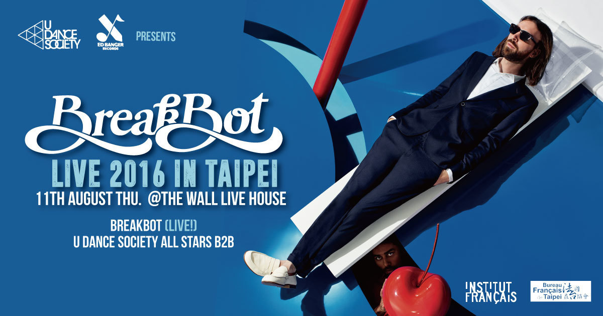 BREAKBOT LIVE 2016 IN TAIPEI